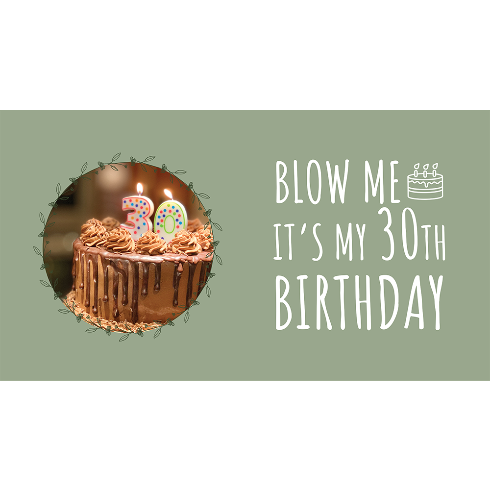 Blow Me It's My 30th Birth Day – Cooler.com.au